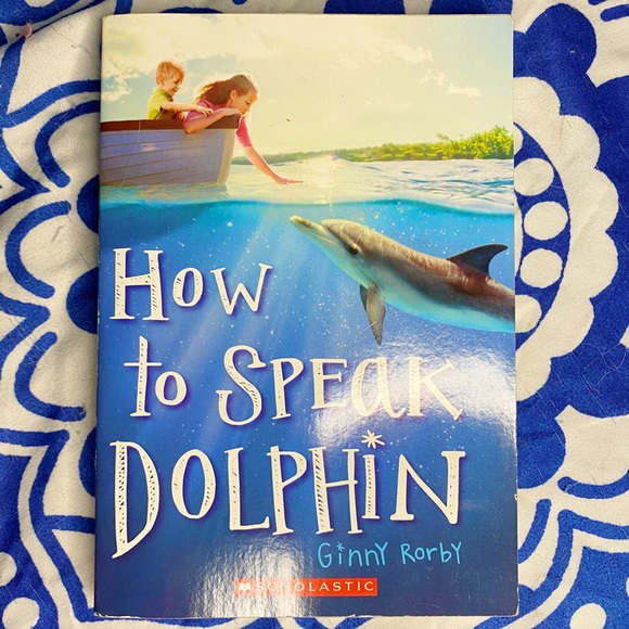 Scholastic | Other | How To Speak Dolphin By Ginny Rorby Book | Poshmark